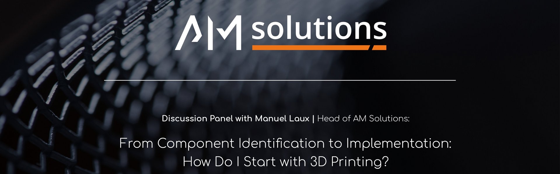 Discussion Panel: From Component Identification to Implementation: How Do I Start with 3D ...